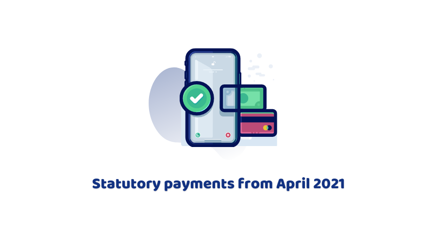 Statutory Payments From April 2021 | AccountingFirms