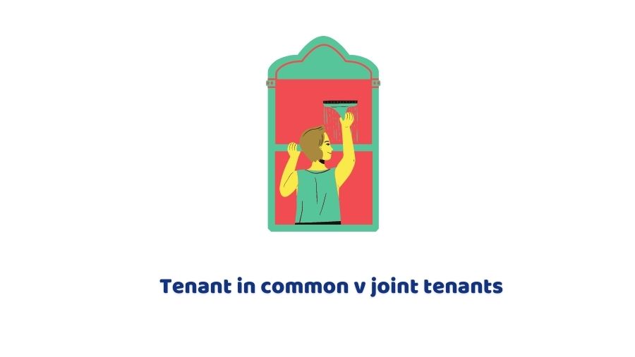 what are Joint Tenants Vs Tenants in Common | AccountingFirms