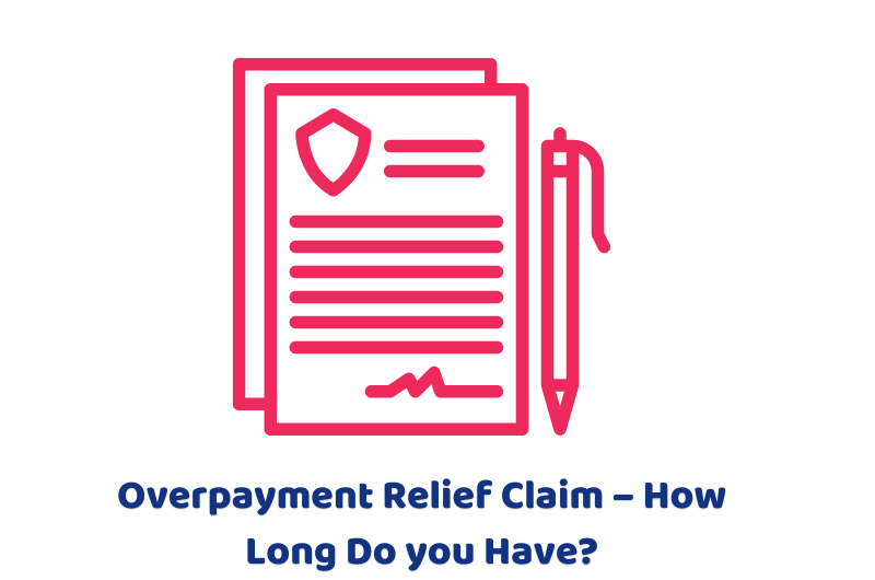 Overpayment Relief Claim – How Long Do you Have? - Accounting Firms