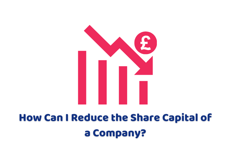 How Can I Reduce the Share Capital of a Company? - Accounting Firms