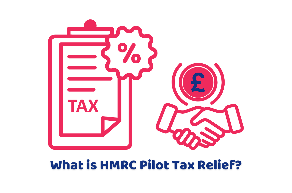 What is HMRC Pilot Tax Relief? - Accounting Firms