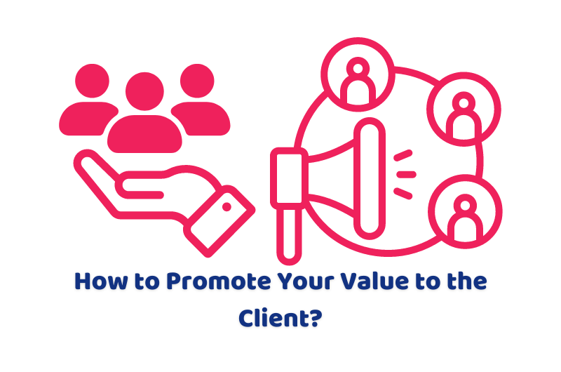 How to Promote Your Value to the Client? - Accounting Firms