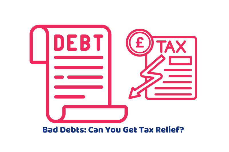 Bad Debts: Can You Get Tax Relief? - Accounting Firms